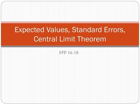 Ppt Expected Values Standard Errors Central Limit Theorem