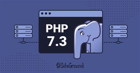 php 7 3 is available at siteground siteground blog