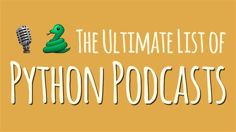 the ultimate list of python podcasts laptrinhx