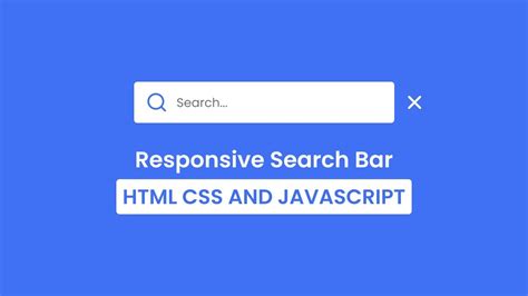make a responsive search bar in html css and javascript