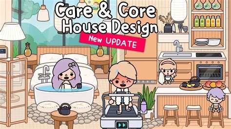 New Update Care And Core🏡🧘🏻‍♀️🍃house Design Toca Life World 🌎