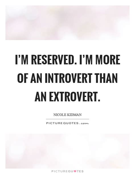 Extrovert Quotes Extrovert Sayings Extrovert Picture Quotes