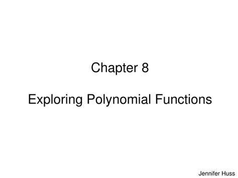 Ppt Chapter 8 Exploring Polynomial Functions Powerpoint Presentation