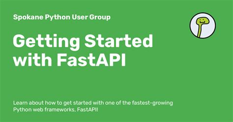 getting started with fastapi spokane python user group