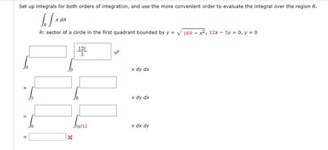 solved set up integrals for both orders of integration and