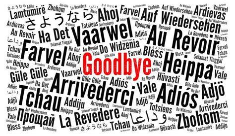 Best Ways To Say Goodbye In 100 Different Languages By Ling Learn