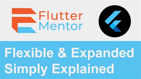 flutter flexible and expanded widgets simply explained for beginners