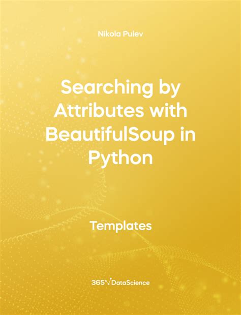 searching by attributes with beautiful soup in python template 365