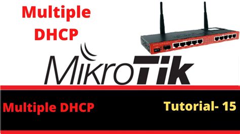 Mikrotik Tutorial 15 Learn How To Create Multiple Dhcp Servers On