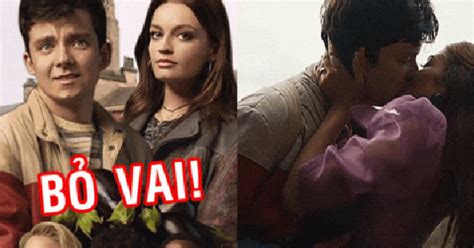 Sex Education Mùa Mới Chưa Lên Sóng đã Tan Nát Diễn Viên Chính Bỏ đi