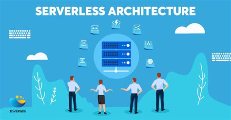 a complete introduction to serverless architecture thinkpalm