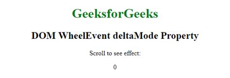 html dom wheelevent deltamode property geeksforgeeks