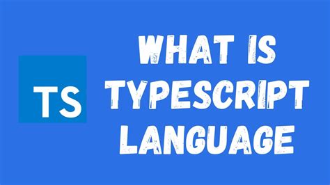 1 what is typescript language and why should you use it in the place