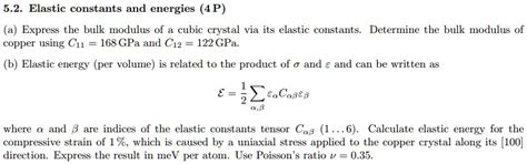 Solved 5 2 Elastic Constants And Energies 4 P A Express The Bulk