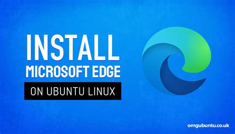 How To Install Microsoft Edge Browser On Ubuntu And Linux Mint