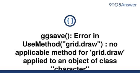 [solved] ggsave error in usemethod grid draw no 9to5answer