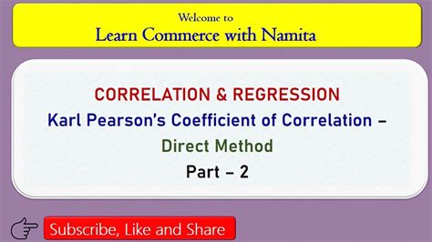 Correlation Karl Pearsons Coefficient Of Correlation Part 2