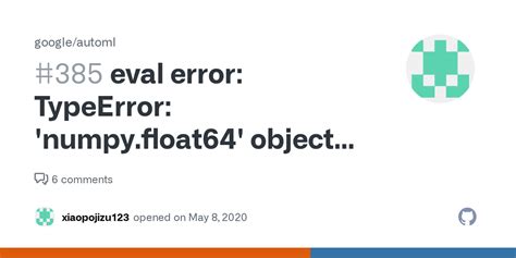 Eval Error Typeerror Numpy Float64 Object Cannot Be Interpreted As