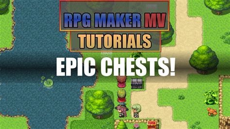 rpg maker mv tutorial epic chests youtube