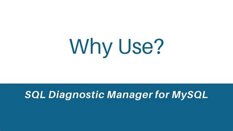 why use sql diagnostic manager for mysql youtube