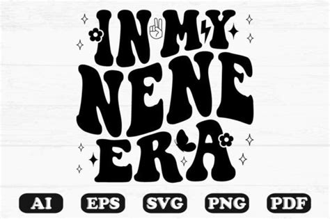 In My Nene Era Retro Wavy Svg Graphic By Hosneara 4767 · Creative Fabrica