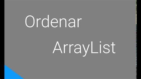 ordenar arraylist java programación orientada a objetos