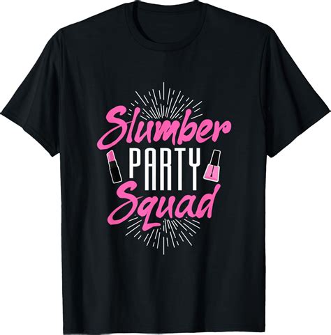 Girls Slumber Party Squad Sleepover Pajama Nails And Make Up T Shirt