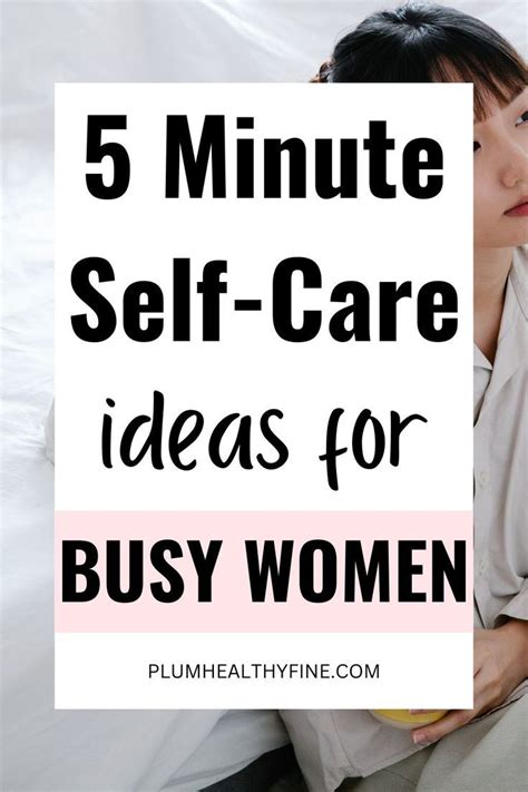 101 Quick 5 Minute Self Care Activities For A Refreshing Time Artofit