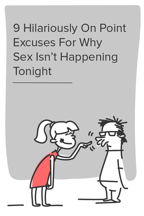 9 hilarious and perfectly reasonable excuses to not have sex