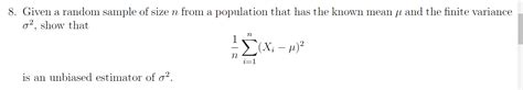 Solved 8 Given A Random Sample Of Size N From A Population