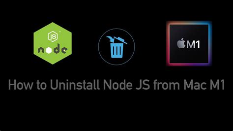 how to uninstall node js from mac m1 youtube