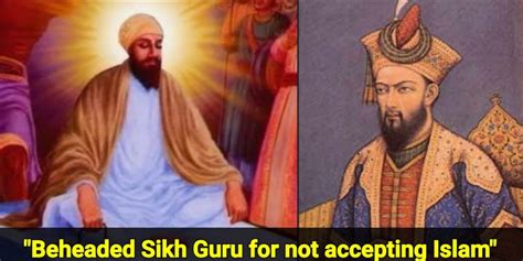 Sikh Guru Who Was Beheaded By Aurangzeb For Fighting Against Islamic