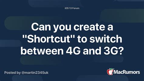 can you create a shortcut to switch between 4g and 3g macrumors forums