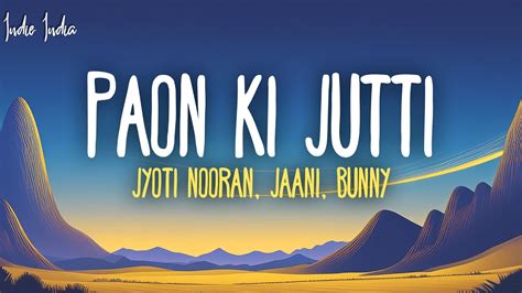 Jyoti Nooran Paon Ki Jutti Lyrics Youtube