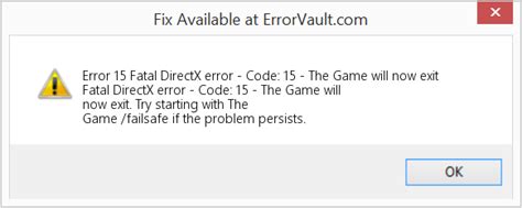 how to fix error 15 fatal directx error code 15 the