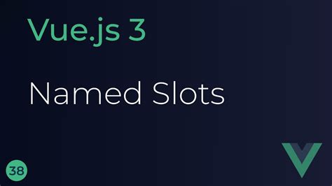 vue js 3 tutorial named slots