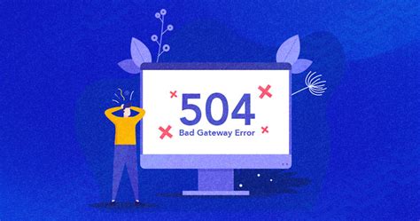 what is the 504 gateway timeout error and how to fix it easily