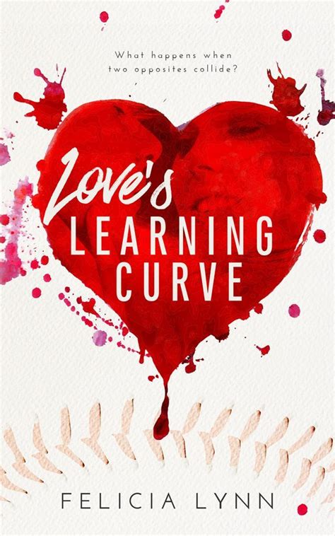 Loves Learning Curve Learning Curve 1 By Felicia Lynn Goodreads