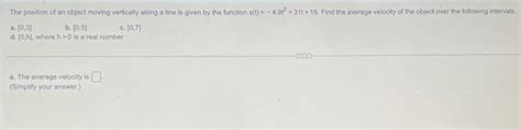 Solved The Position Of An Object Moving Vertically Along A