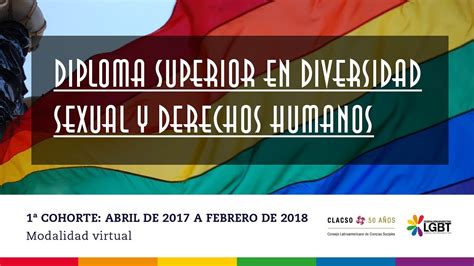 Diploma Superior En Diversidad Sexual Y Derechos Humanos Youtube