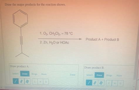 Solved Draw The Major Products For The Reaction Shown 1