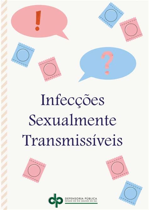 Infecções Sexualmente Transmissíveis Defensoria Pública Do Estado Do