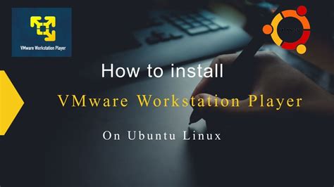 how to download and install vmware workstation player in