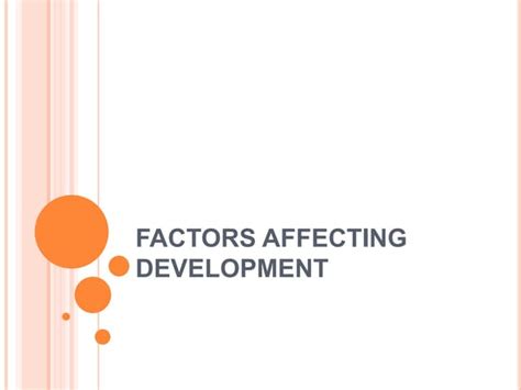 Factors Affecting Development Ppt