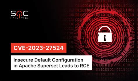 cve 2023 27524 detection new vulnerability exposes thousands of apache