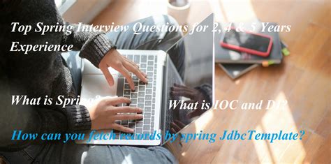 top spring interview questions for 2 4 and 5 years experience