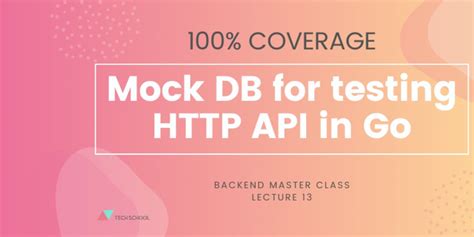 mock db for testing api in go and achieve 100