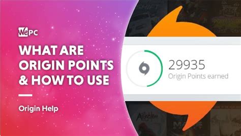 origin points what can you do with them wepc