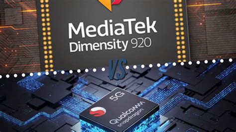 Battle Of The Mid Range Chipsets Mediatek Dimensity 920 Vs Qualcomm 695