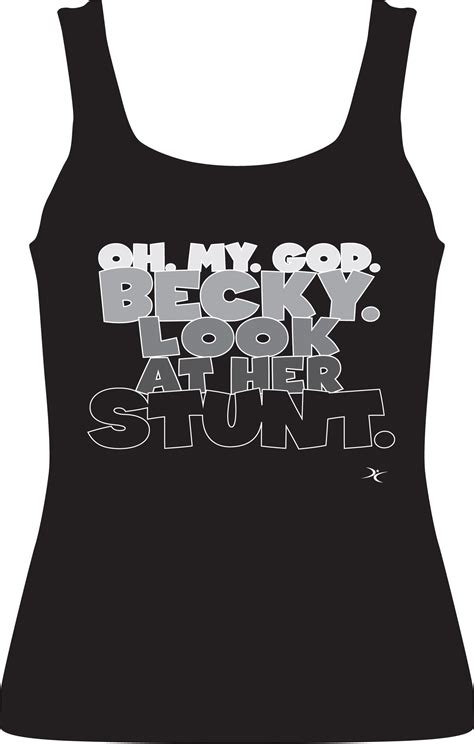 Oh My God Becky Look At Her Stunt Sir Mix A Lot Sir Mix A Lot